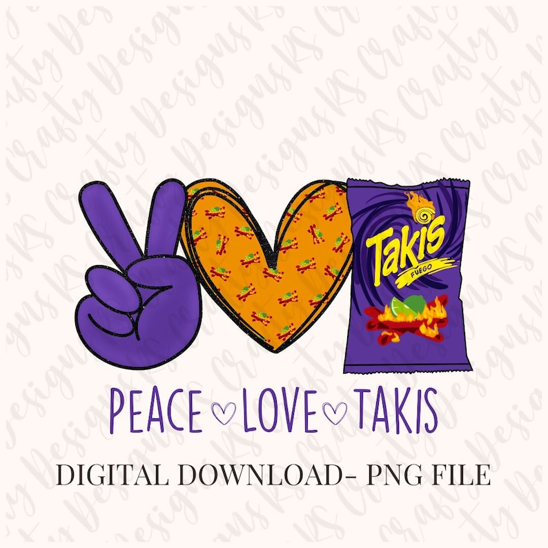 Peace Love Takis PNG - Etsy