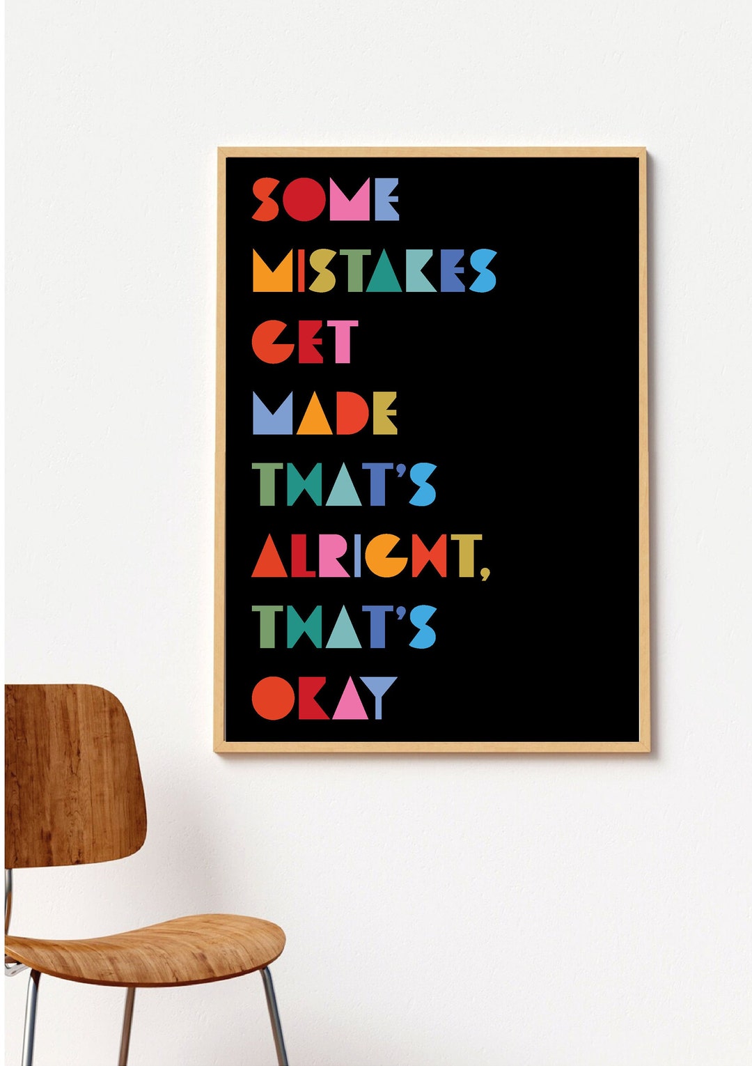 ASHE Poster Some Mistakes Get Made That's Alright, That's Okay Moral of ...