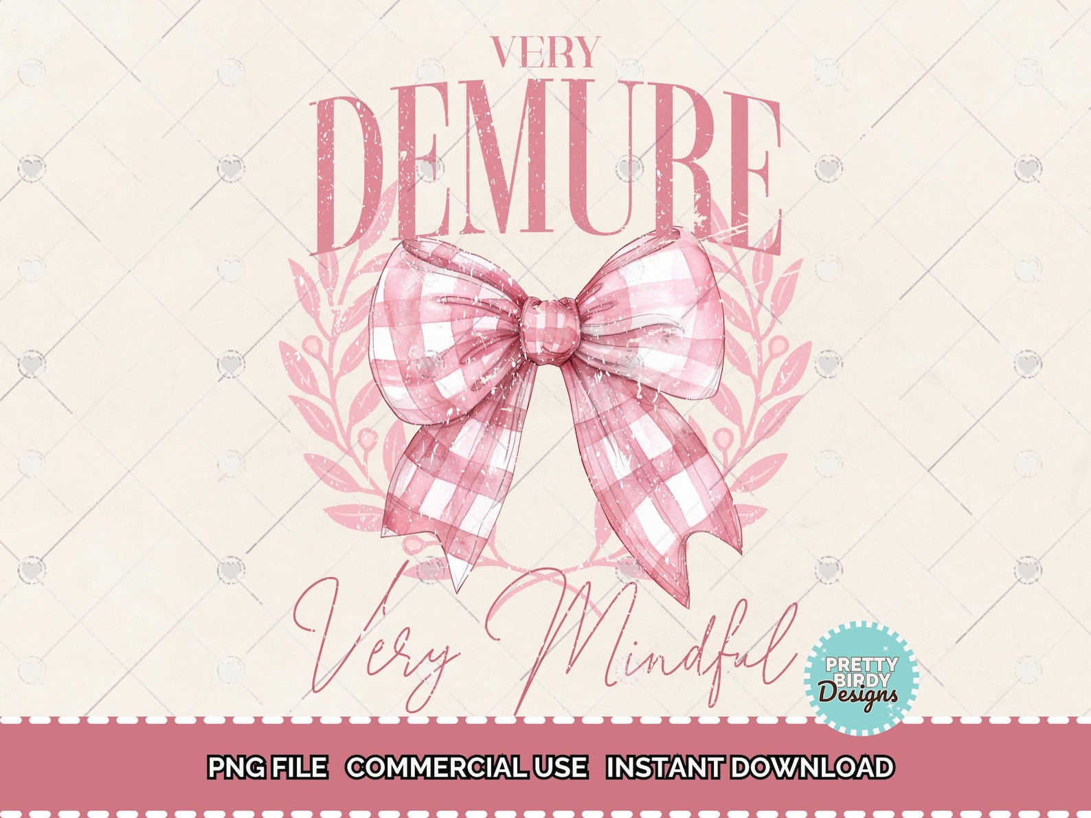 Very Demure PNG, Coquette Very Demure Very Mindful Png, Soft Girl Era ...