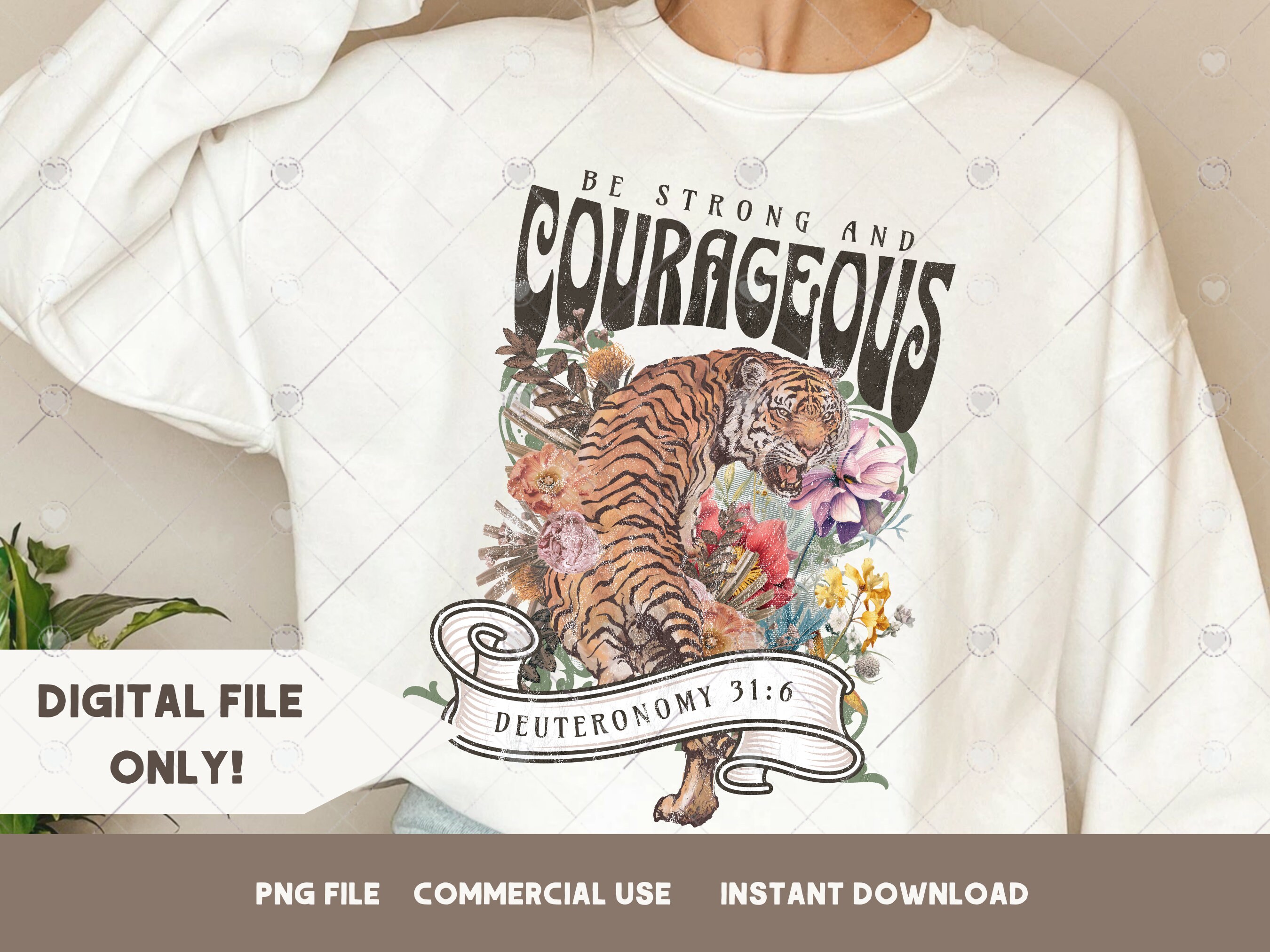 Be Strong and Courageous Png Christian Sublimations Design Vintage ...