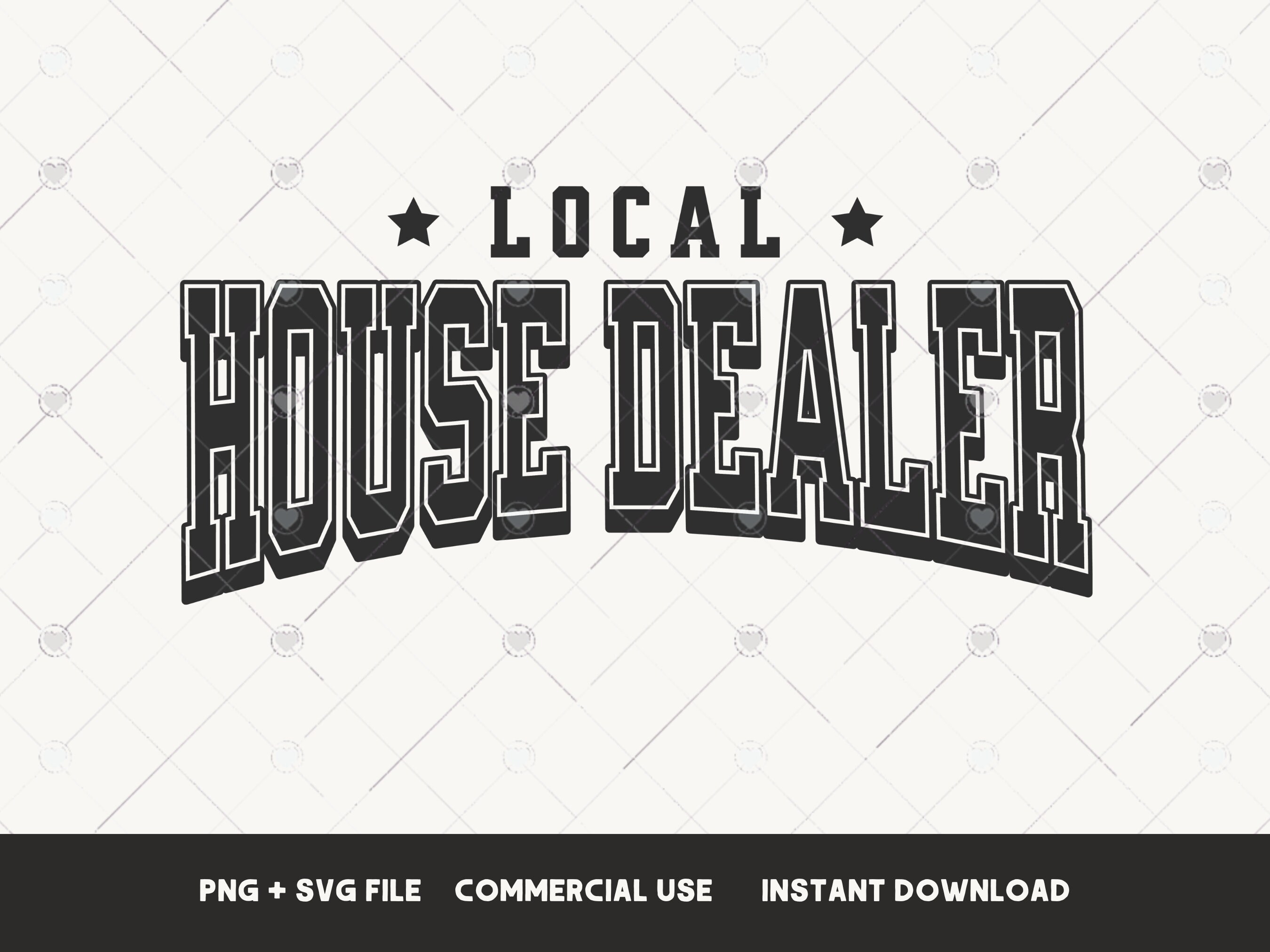 Local House Dealer PNG and Svg Real Estate Hustler SVG Real Estate ...