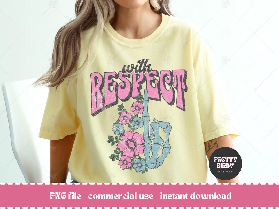 With Respect Sarcastic Adult Humor PNG, Trendy PNG, Retro Png, Middle ...