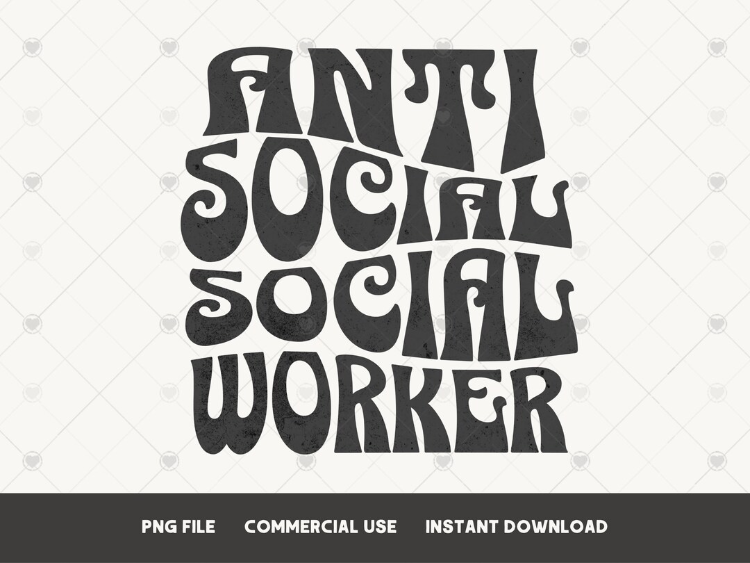Anti Social Social Worker PNG Funny Antisocial PNG Sublimation Design ...