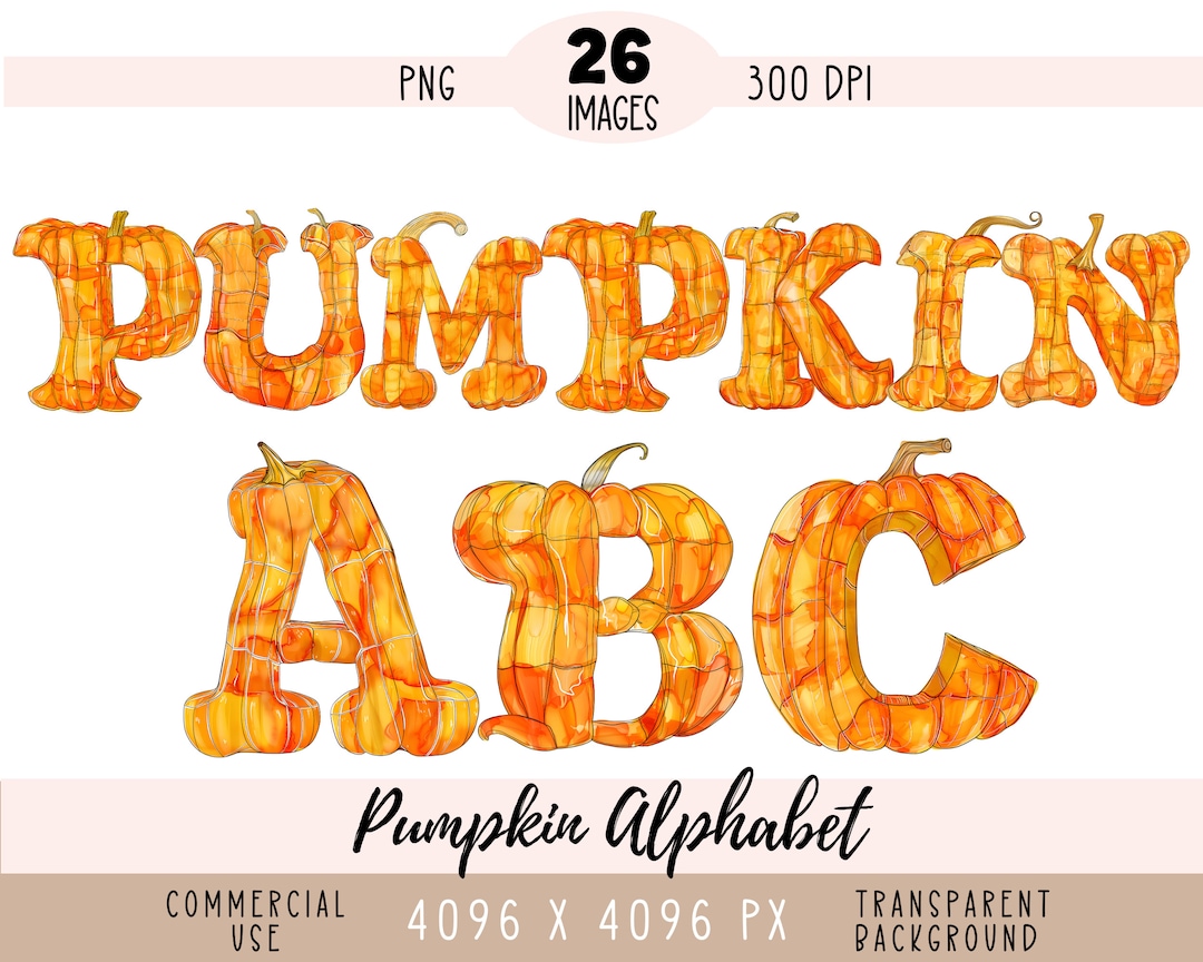 Pumpkin Letters Alphabet CLIPART PNG Files, Fall Sublimation, Autumn ...