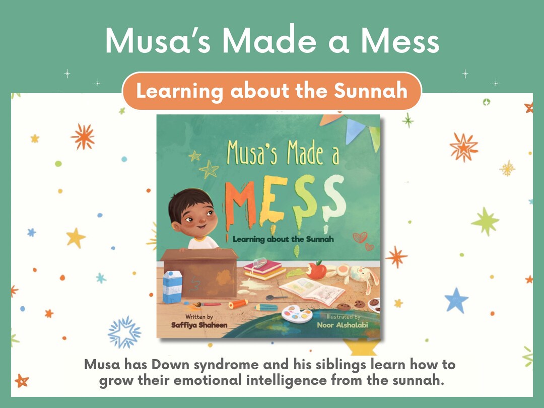 Musa’s Made a Mess - Learning About the Sunnah - Children’s Story Books ...