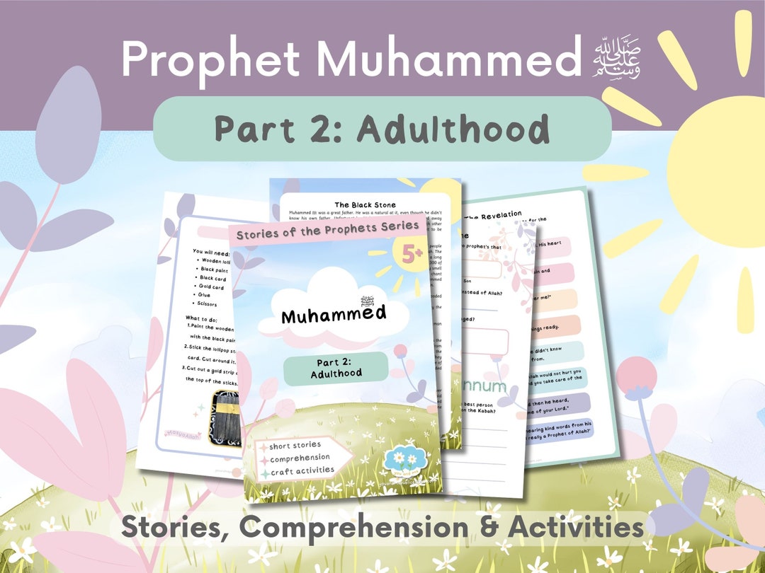 Prophet Muhammed ﷺ - Part 2: Adulthood | Stories of the Prophets ...