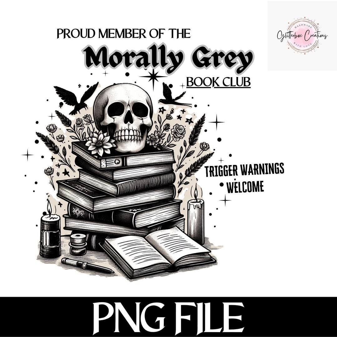 Morally Grey Book Club PNG / Bookish PNG / SMUT Sublimation Design ...