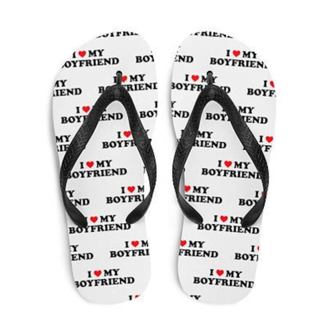 I Love My Boyfriend Flip-flops CUSTOM AVAILABLE - Etsy