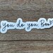 You Do You Boo Sticker, Cute Gift for Friends, Water Bottle Sticker ...