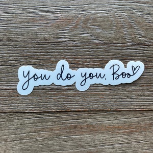 You Do You Boo Sticker, Cute Gift for Friends, Water Bottle Sticker ...