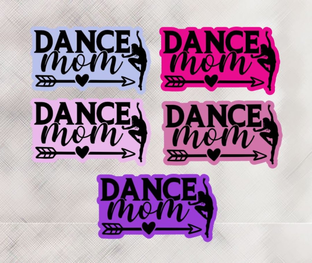 Dance Mom Sticker Cute Mom Stickers Dance Gifts Girl Mom - Etsy