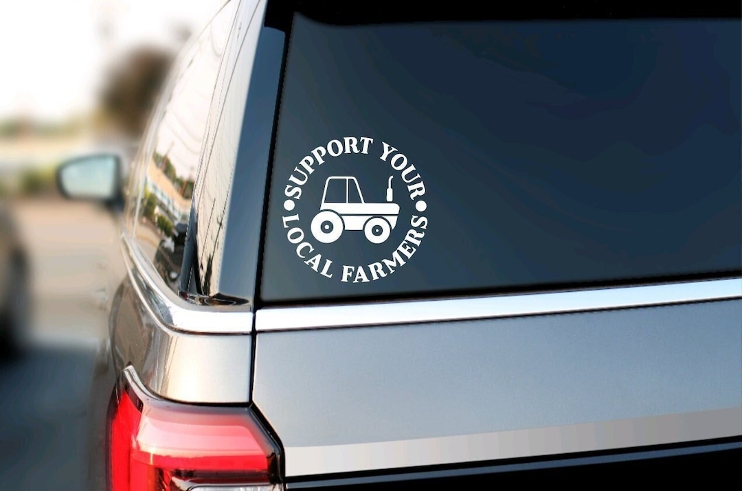 Support Local Farmers Decal, Car Window Decal, Support Farmers Sticker ...