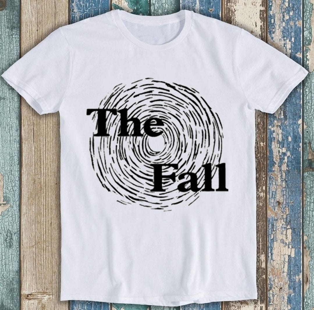The Fall Band Music Punk Rock Design Best Seller Funny Meme Top Gift ...