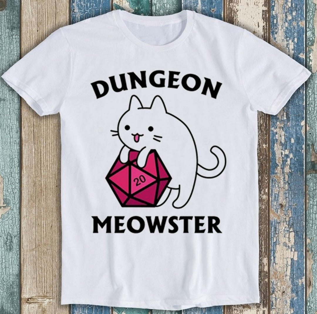 Dungeon Meowster Dragons Monster Dnd Guess I Ll Die RPG Meme Shirt ...