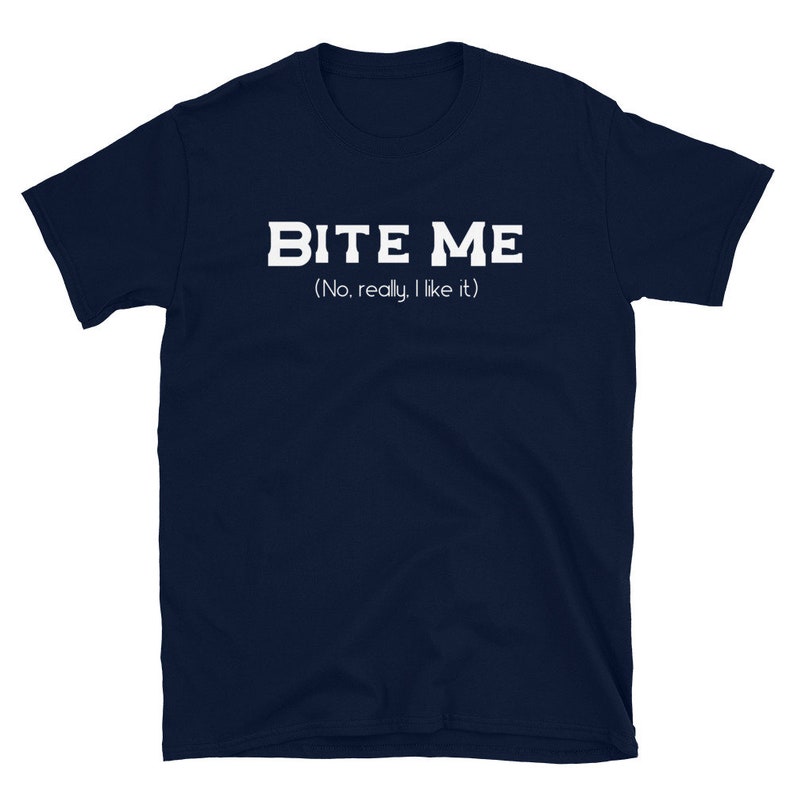 Bite Me Shirt, Fetish Shirt, Kinky Tee, BDSM Quote Shirt - Etsy España