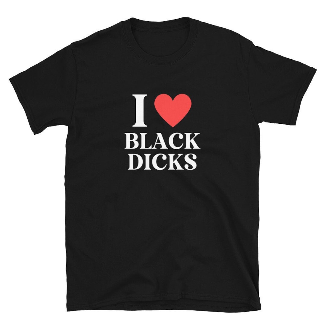 I Love Black Dicks Shirt, I Love BBC, Queen of Spades, Black Cock, Slut ...