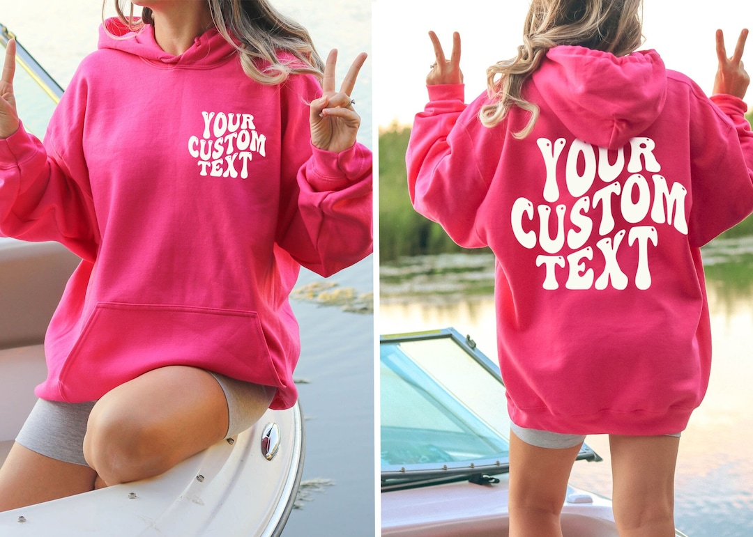 Personalized Hoodie, Custom Text Hoodie, Your Text Here, Customize Text ...