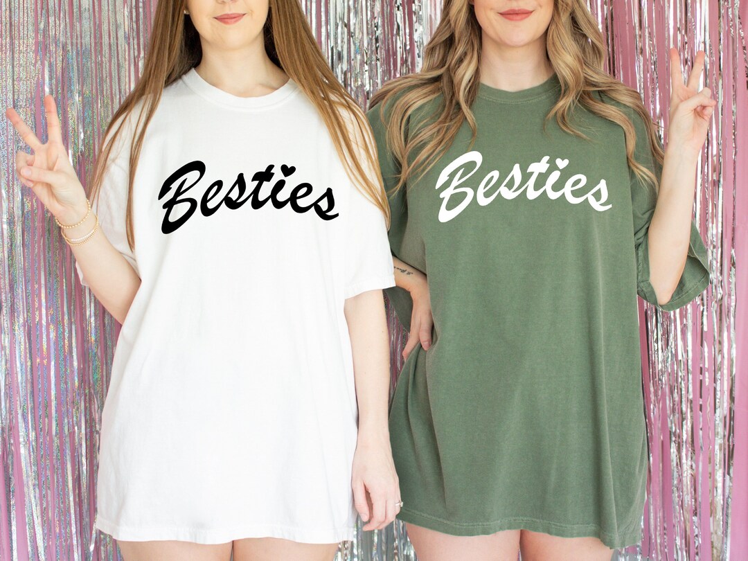 Comfort Colors Besties Shirt, Best Friend Shirts, Matching Best Bitches ...