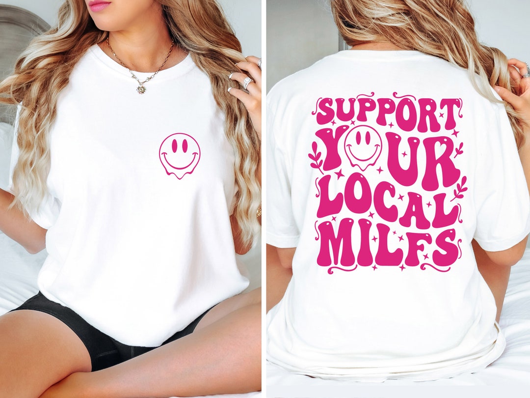 Support Your Local Milfs Shirt, Funny Mom Shirt, Trendy Mom Shirt, Moms ...