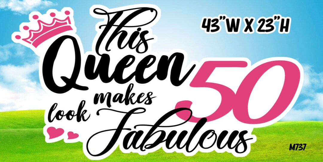 Queen, 50, Fifty, Happy Birthday, Fabulous, Yard Cards, Lawn Signs ...