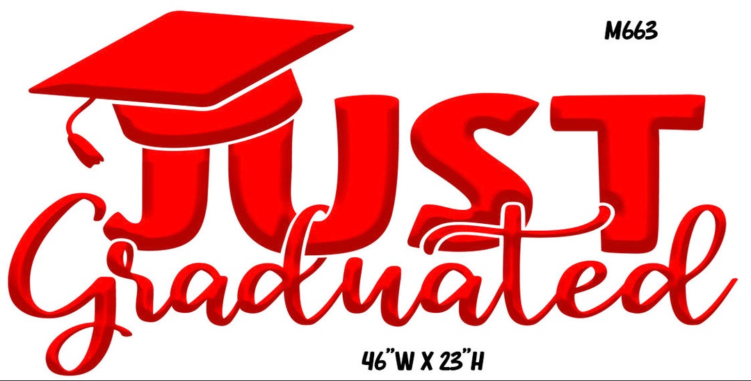 Just Graduated, Graduate, Celebrate, Congrats, Congratulations, Yard ...