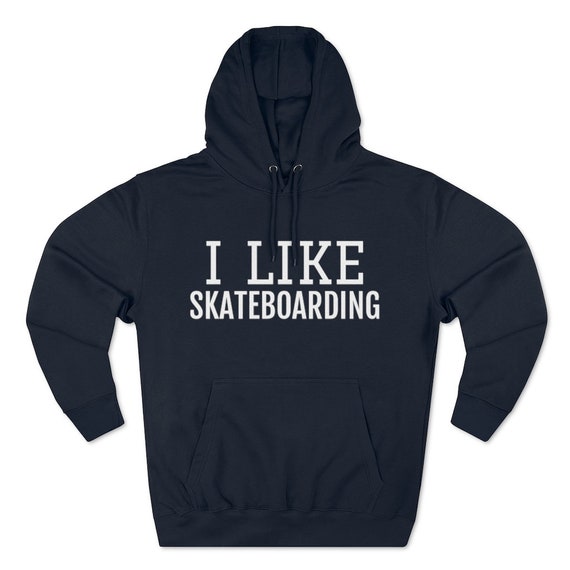 Skateboarder Gifts Skateboarding Hoodie I Like Skateboarding | Etsy