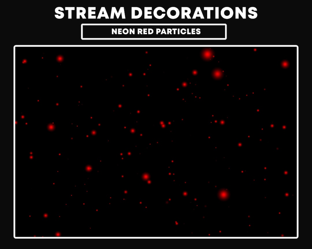ANIMATED Twitch Decoration Neon Red Floating Particles | Stream Overlay ...