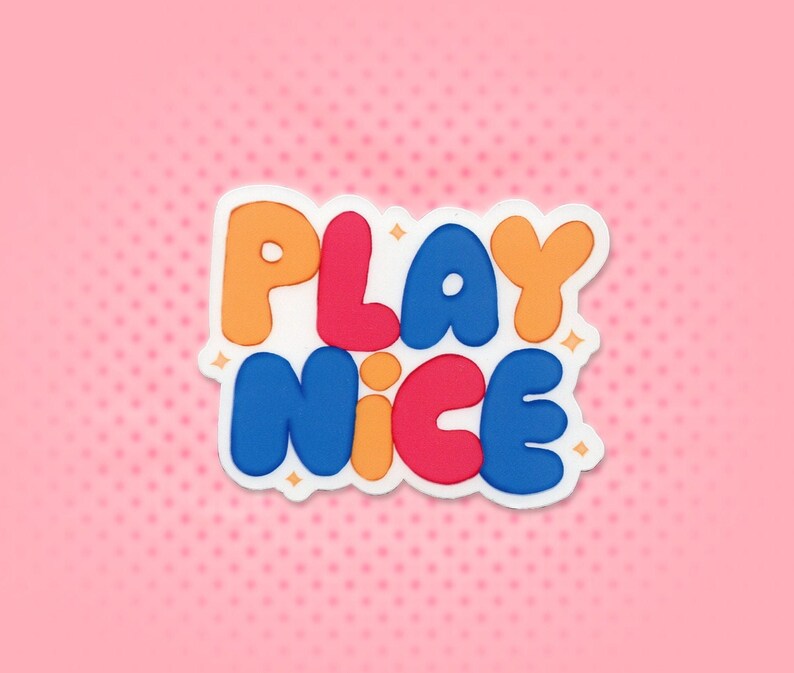 Sticker Play Nice colorful Kidcore Circus Aesthetic Themed Quote ...