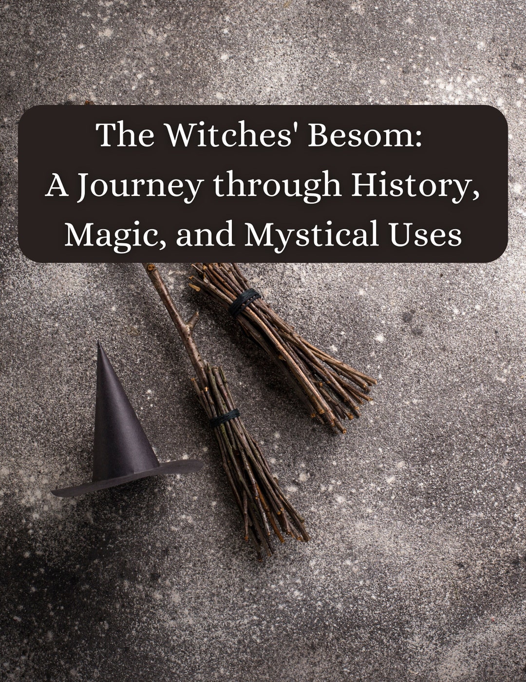 Grimoire Pages - the Witches Besom: A Journey Through History, Magic ...