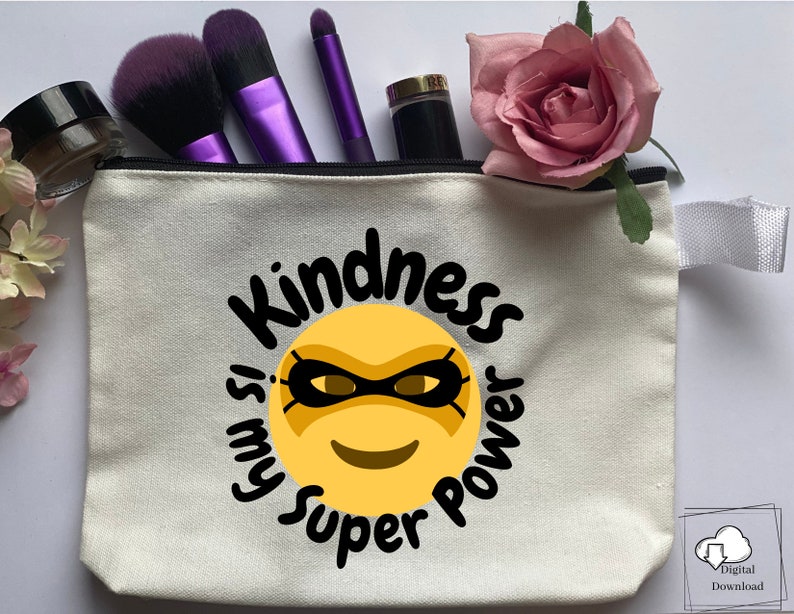 SVG and PNG Digital Download Kindness is My Super Power for Totes ...