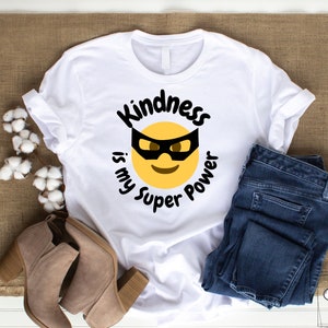 Digital Download Kindness is My Super Power for Totes, Shirts and ...