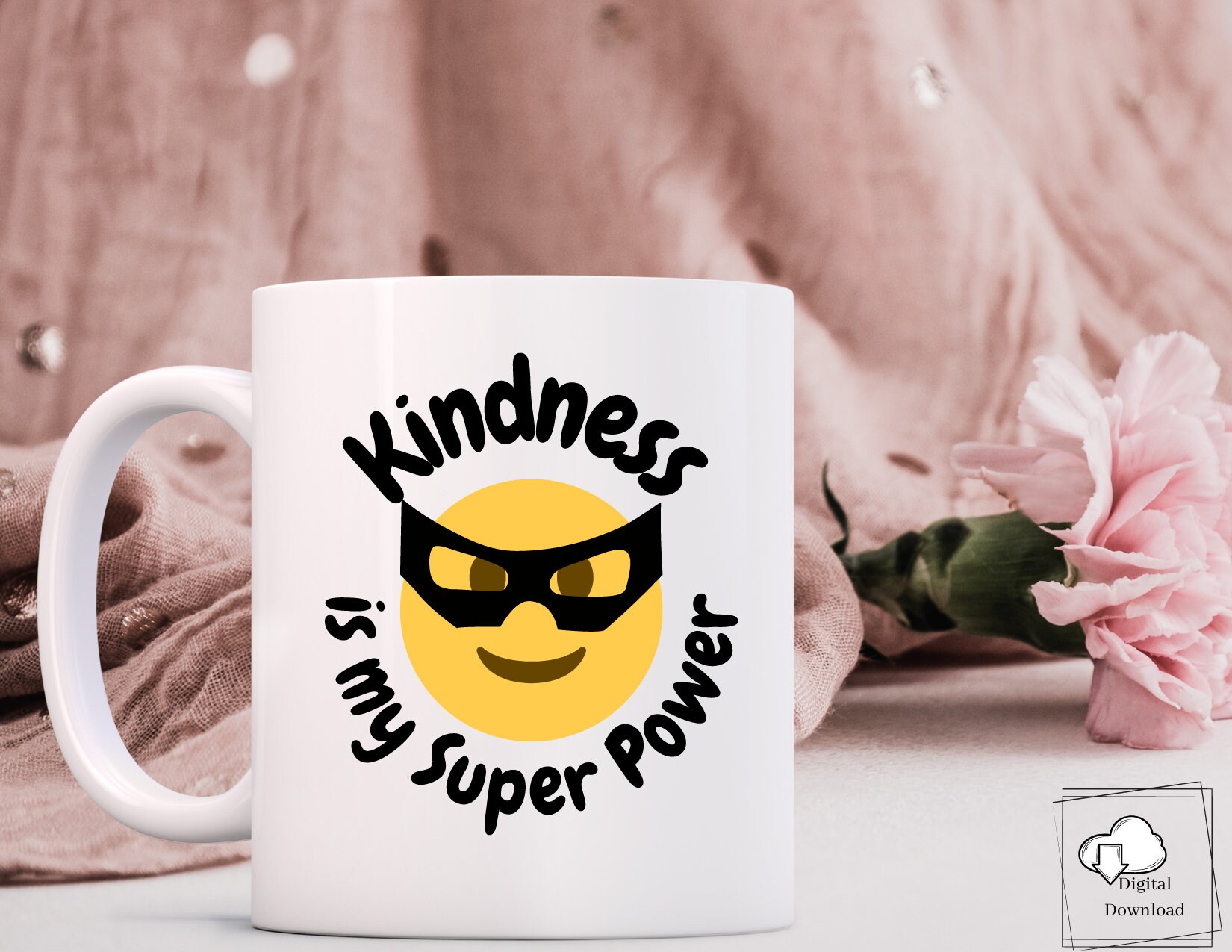 Digital Download Kindness is My Super Power for Totes, Shirts and ...