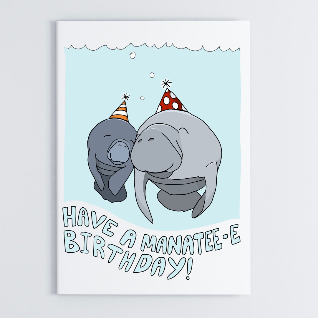 Have A Manatee-e Birthday Card Blue Sea Cow Card Ocean Birthday Card ...