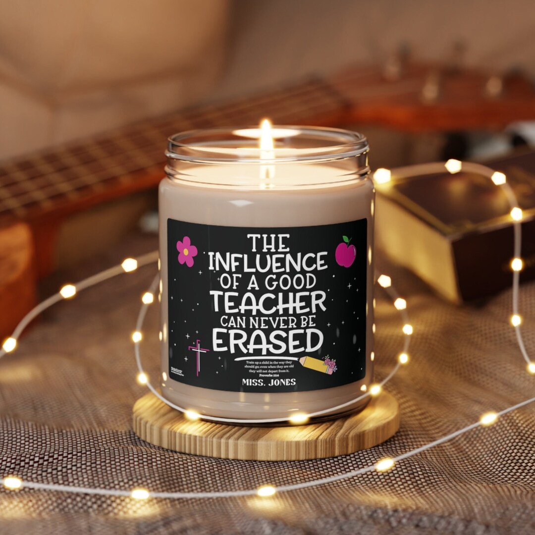 The Influence of a Good Teacher, Personalized Teacher Soy Candle ...