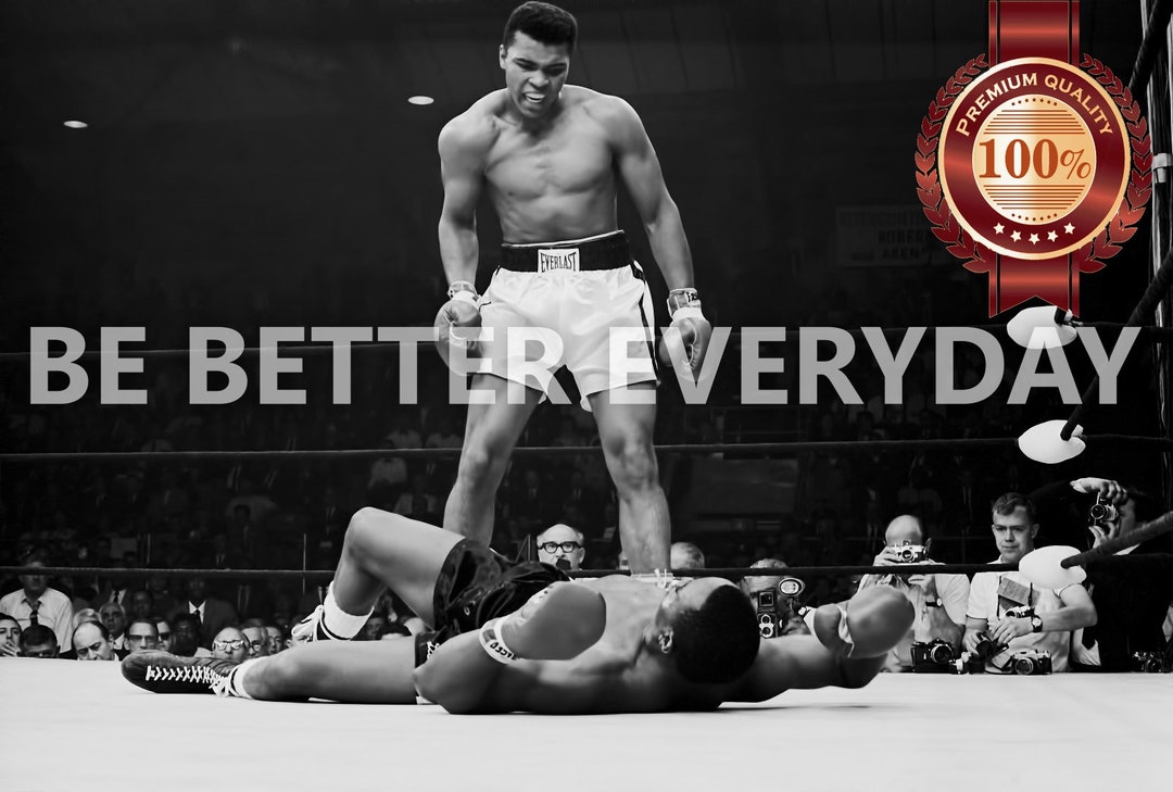 Be Better Everyday Poster Original Classic Muhammad Ali Inspirational ...