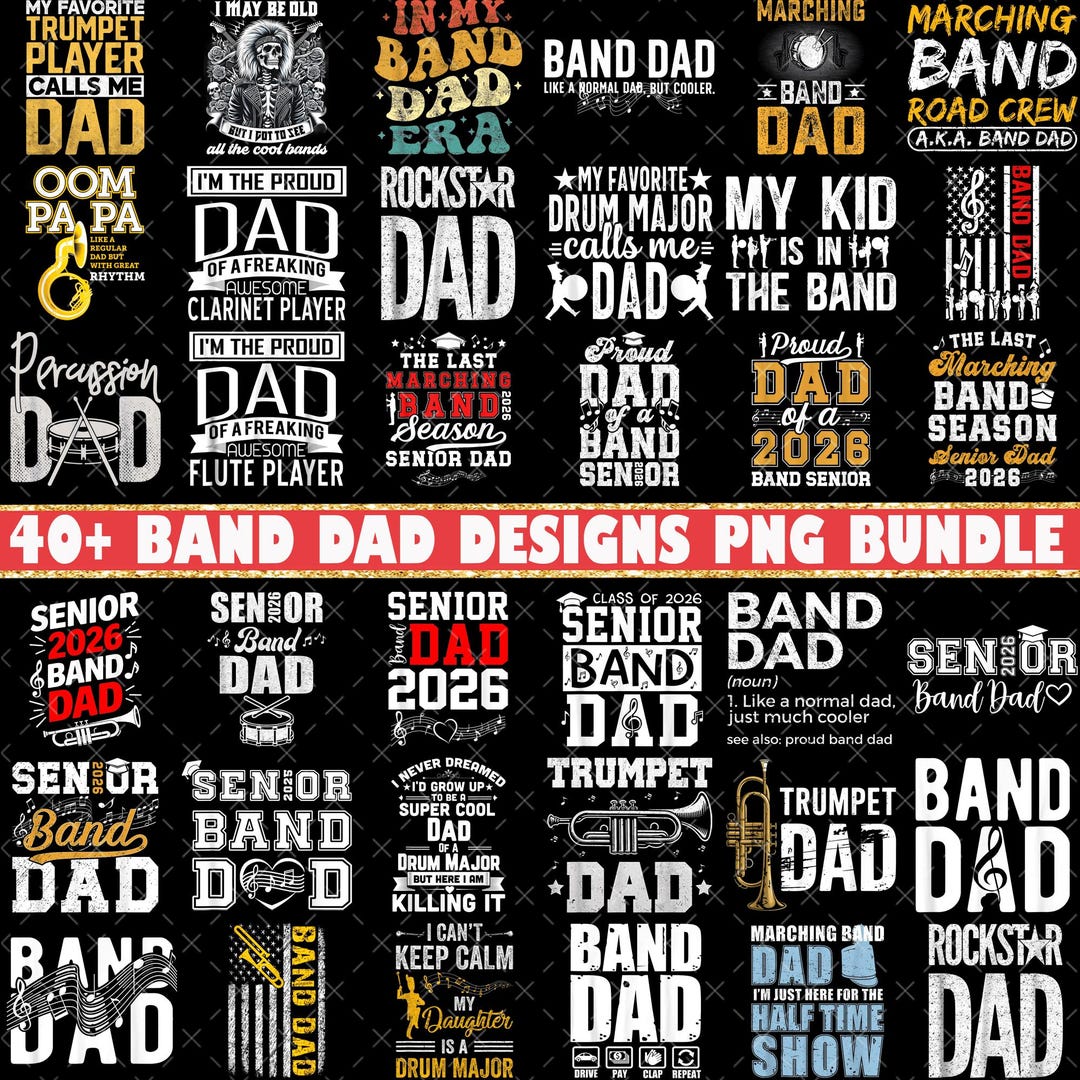 40+ Band Dad PNG Bundle, Band Dad Png, Marching Band Dad Shirt Design ...