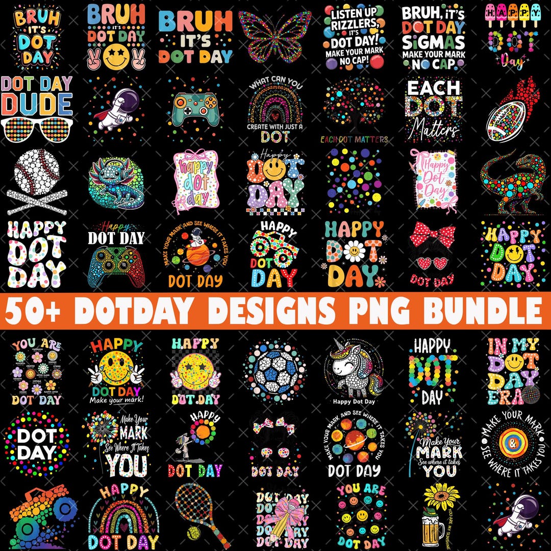 50+ Dot Day 2025 PNG Bundle, Colorful Dot Day Png, Smile Face Dot Day ...