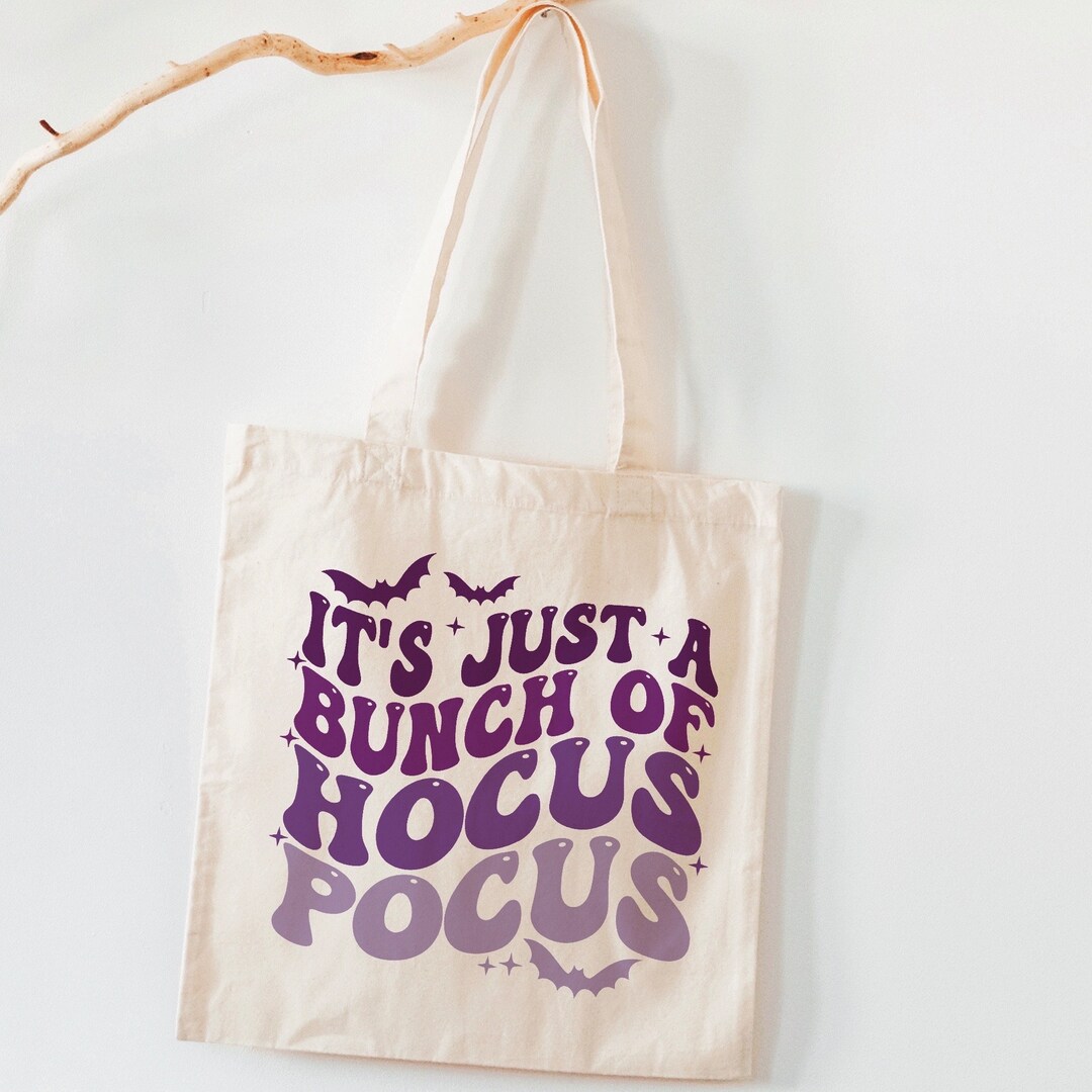 Its Just Hocus Pocus Trick or Treat Bag Halloween Bag Hocus Pocus Hocus ...