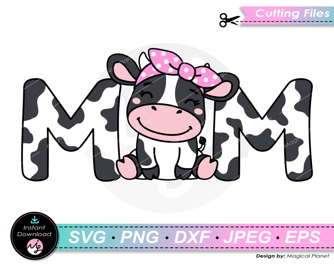 Cute Cow MOM SVG Layered Cut File Birthday Decoration Baby Shirt Cute ...