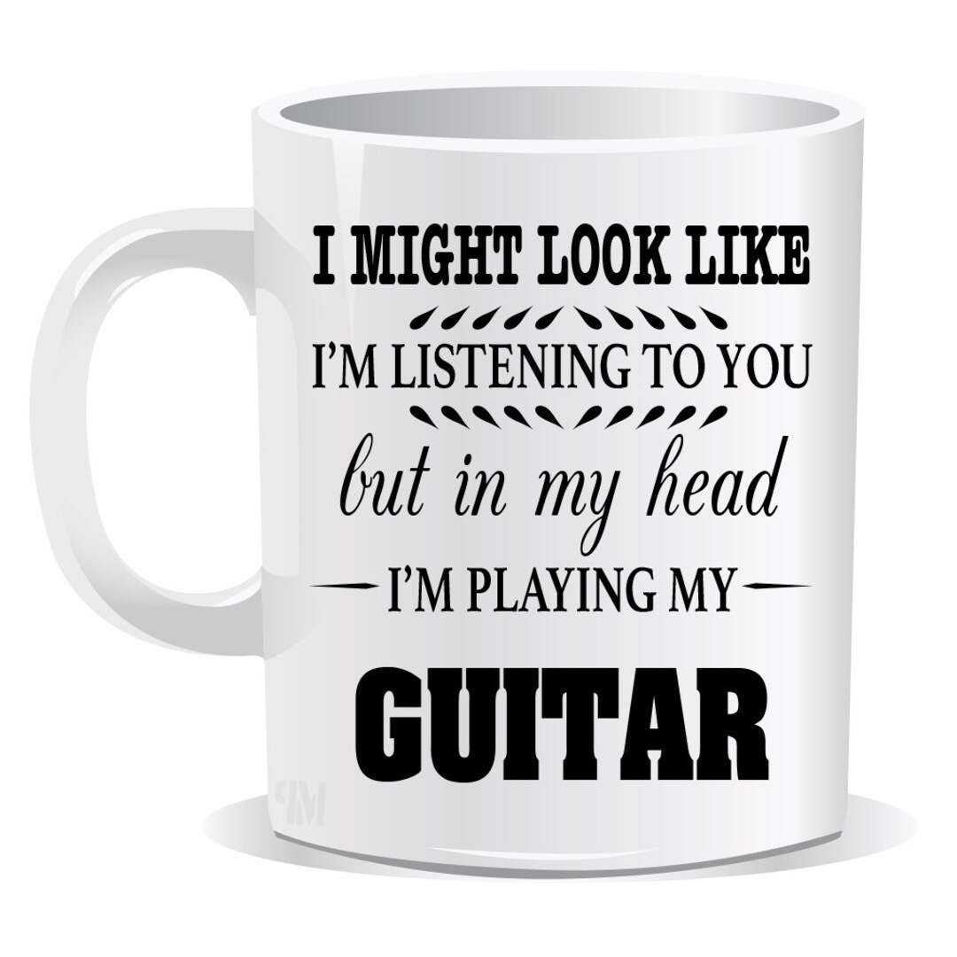 I Might Look Like Im Listening to You but in My Head I'm Playing My ...