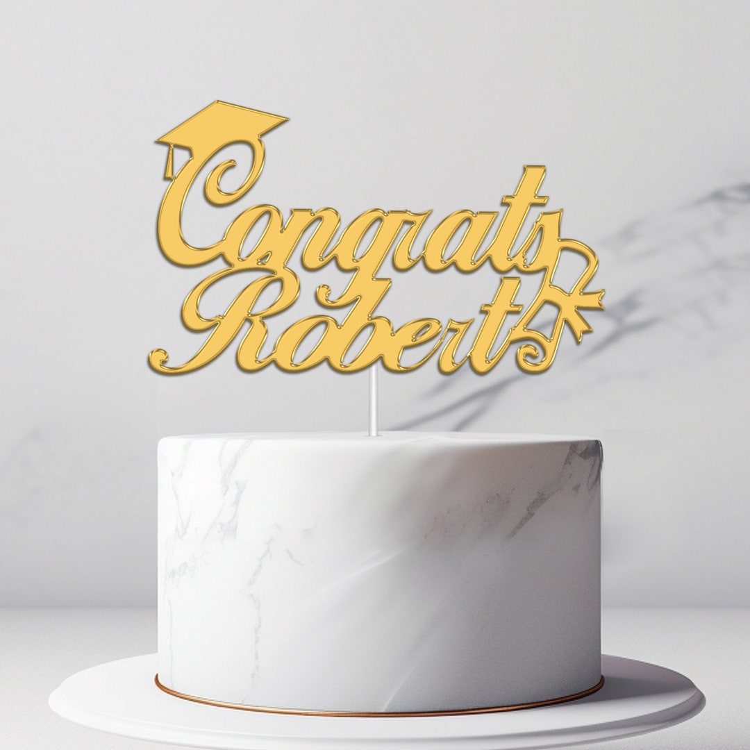 Personalised Congrats Cake Topper Custom Graduation Cake Topper ...