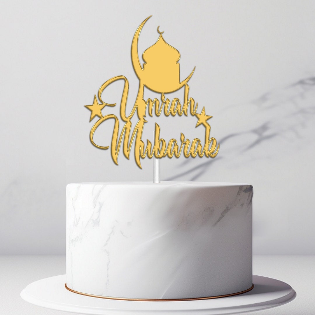 Umrah Mubarak Acrylic Cake Toppers | Eid | Umrah | Hajj | Cake Topper ...