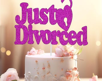Glitter Divorce Cake Topper - Finally Done Cake Topper, Divorce Party ...