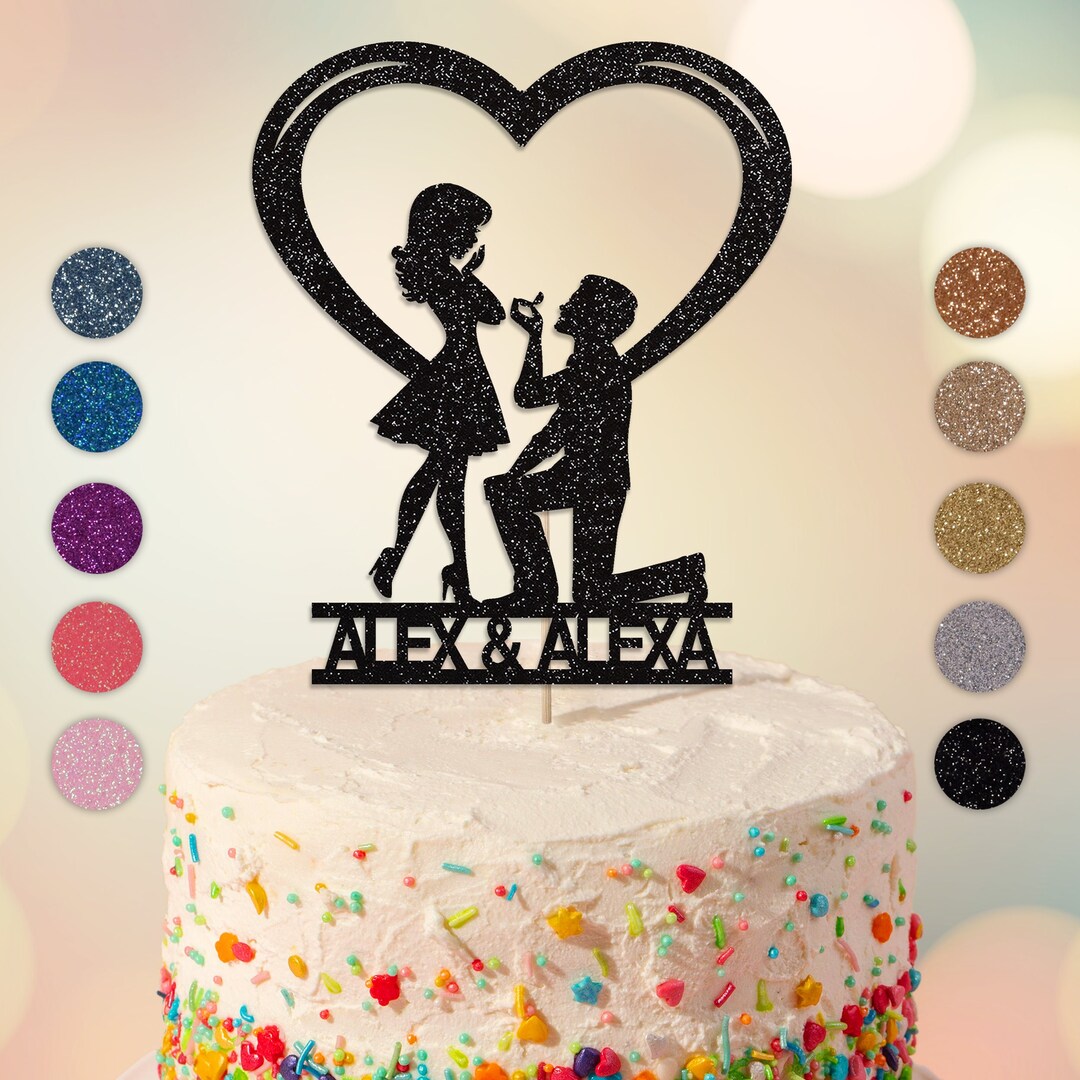 Personalised Proposal Cake Topper Engagement Cake Topper Couple Cake ...