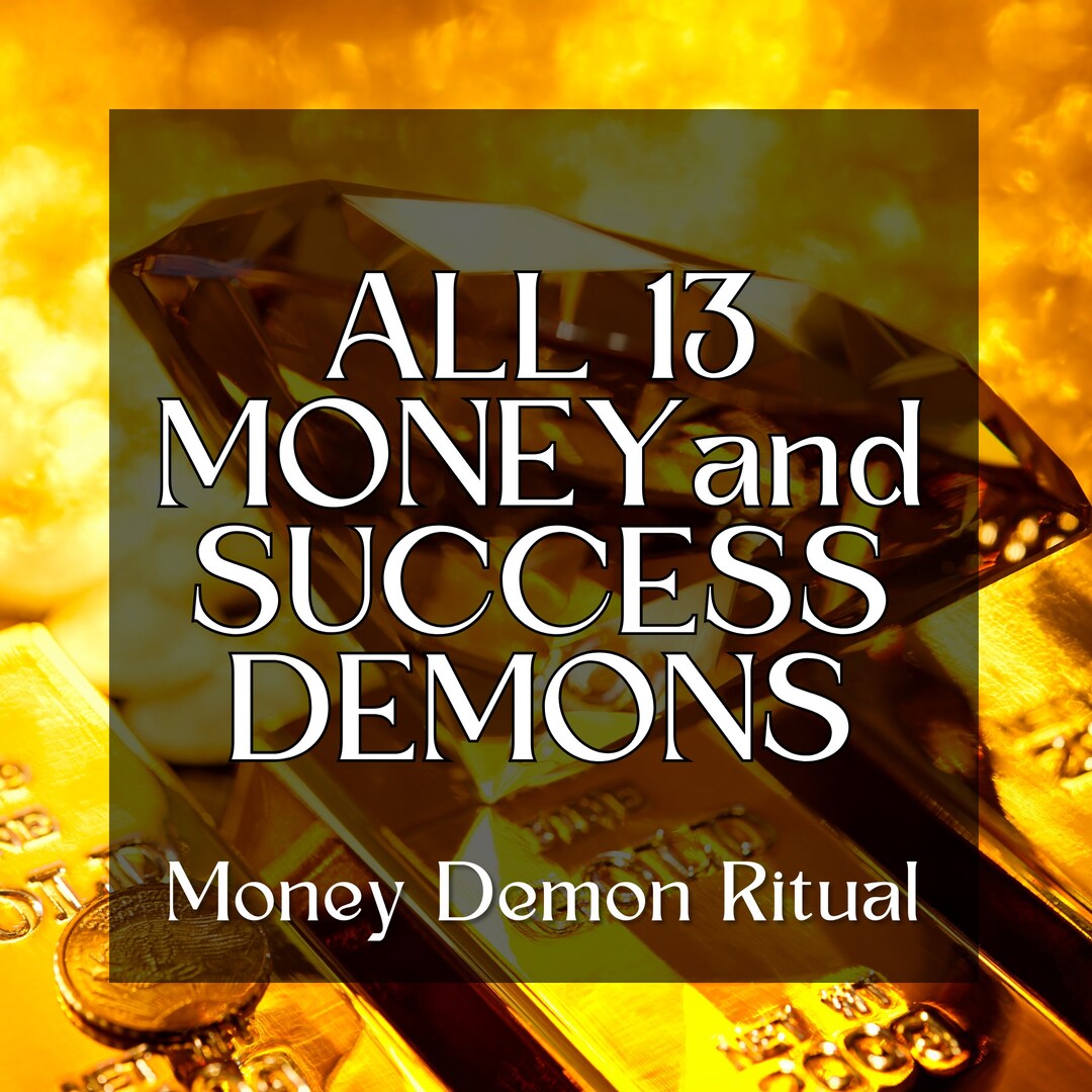 ALL 13 Money Demons Money, Wealth, Abundance Demons Ritual Pack. Tap ...