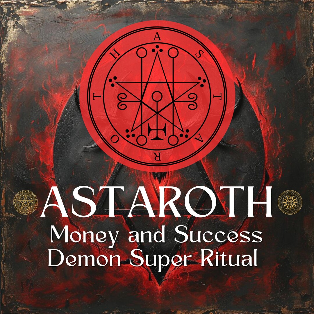 Astaroth Money, Success and Abundance Superritual. Get Prosperity With Astaroth: Your Guide to ...