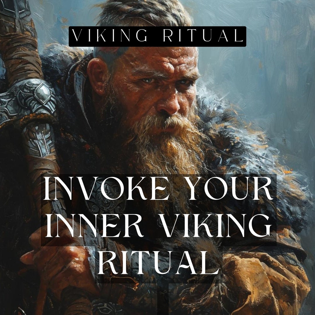 Get Viking Powers. Viking Ritual to Invoke Your Inner Warrior. Get the ...