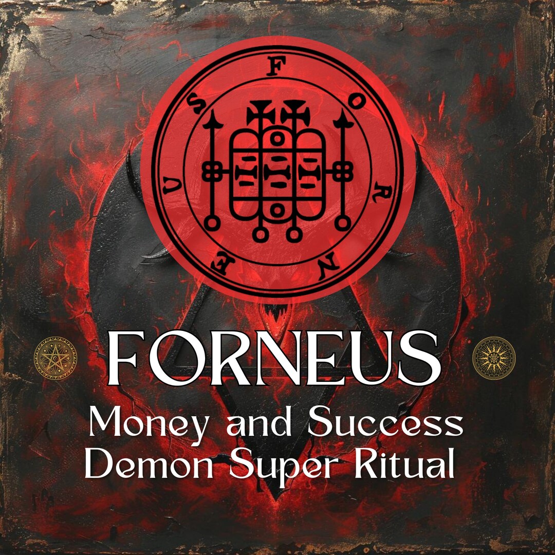 FORNEUS Money and Success Demon Ritual. Unlock Your Full Potential in ...