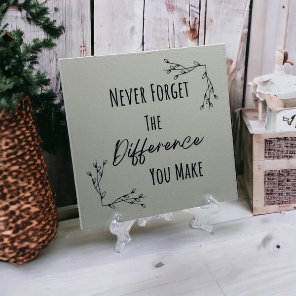 Never Forget the Difference You Made - Etsy
