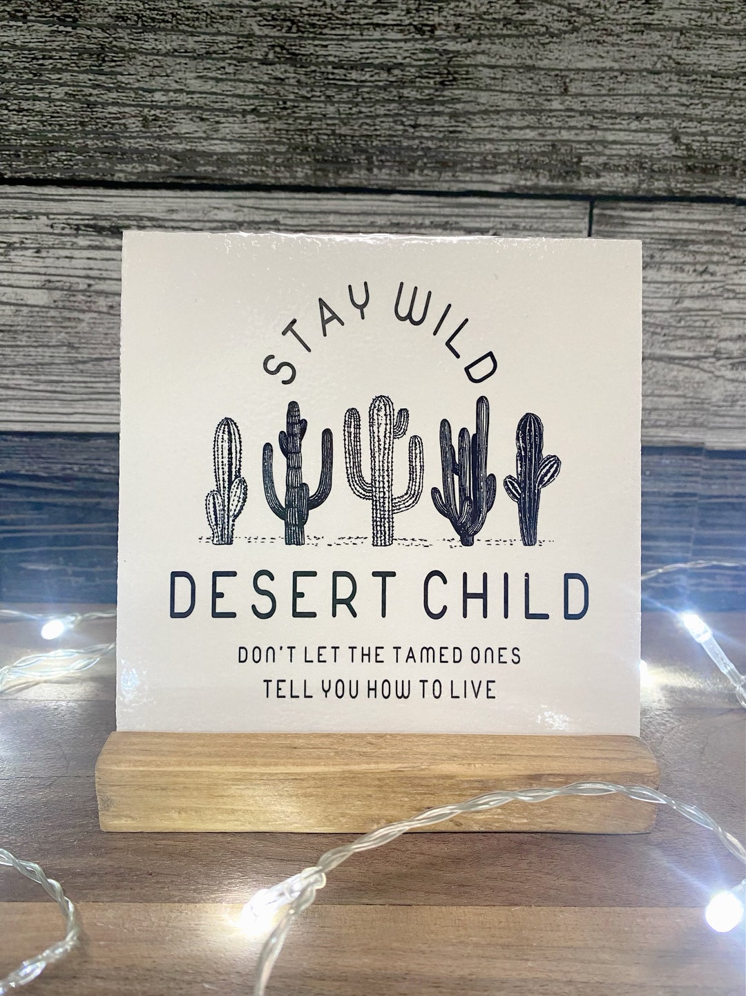 Stay Wild Desert Child Farmhouse Style Sign, Country Western Sign ...